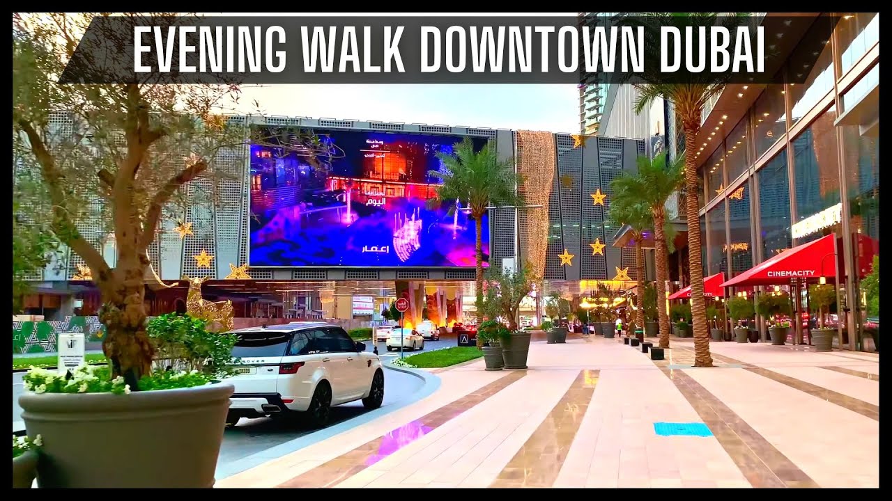 Evening Walk Around Downtown Dubai | Dubai Walk Video - YouTube