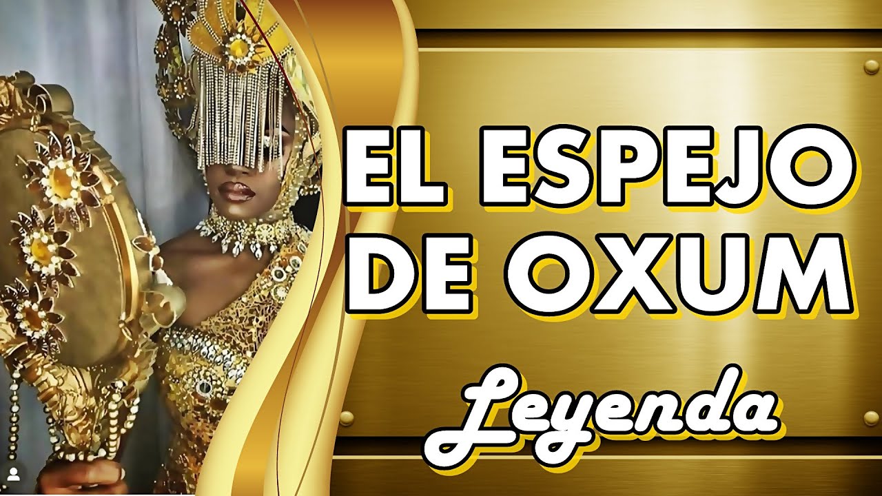 EL ESPEJO DE OXUM / Leyenda e Información #umbanda #oxum #orixa - YouTube
