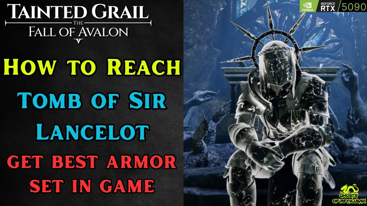 How to Reach Tomb of Sir Lancelot (Horns of South) - GET BEST ARMOR SET ...