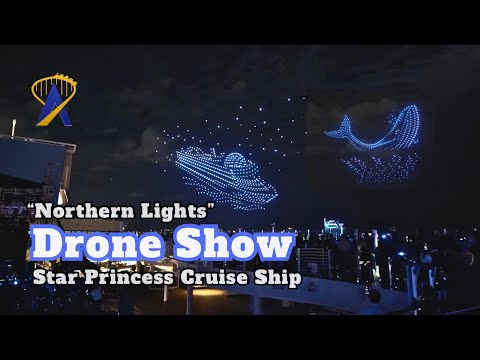 Northern Lights Drone Show for Christening of Star Princess 