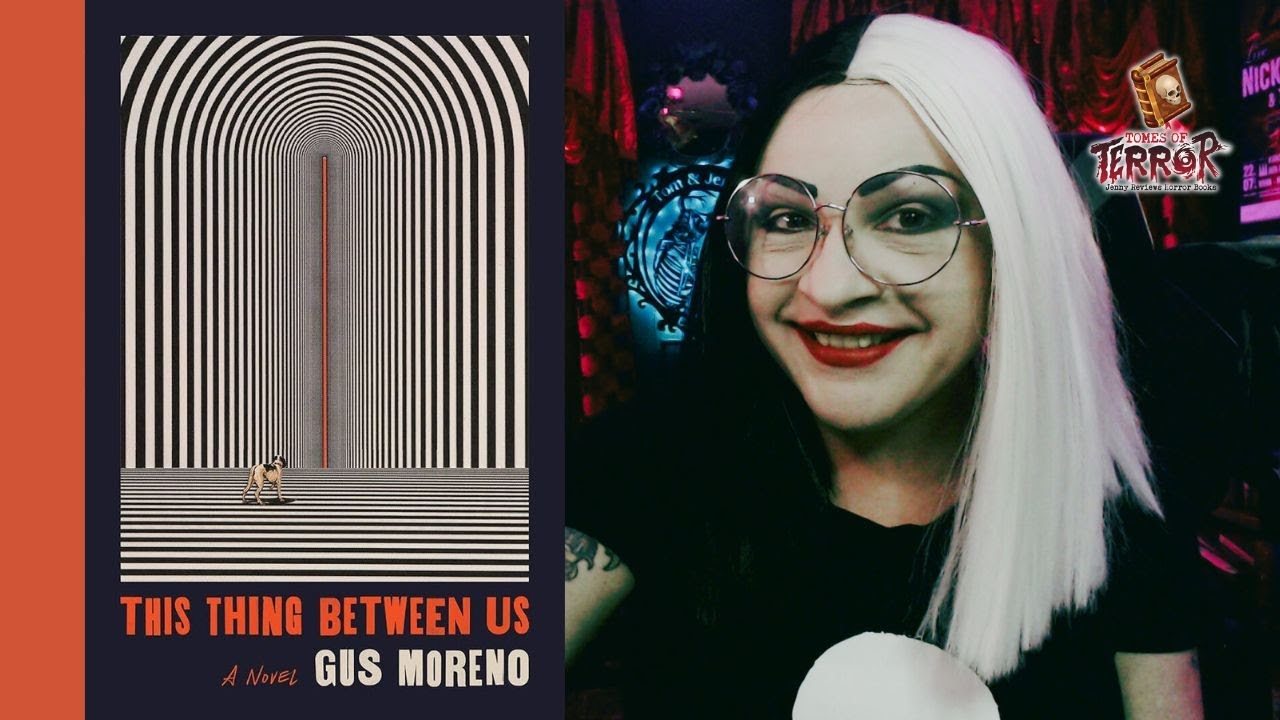 This Thing Between Us by Gus Moreno┃Book Review┃Unique Paranormal Story ...