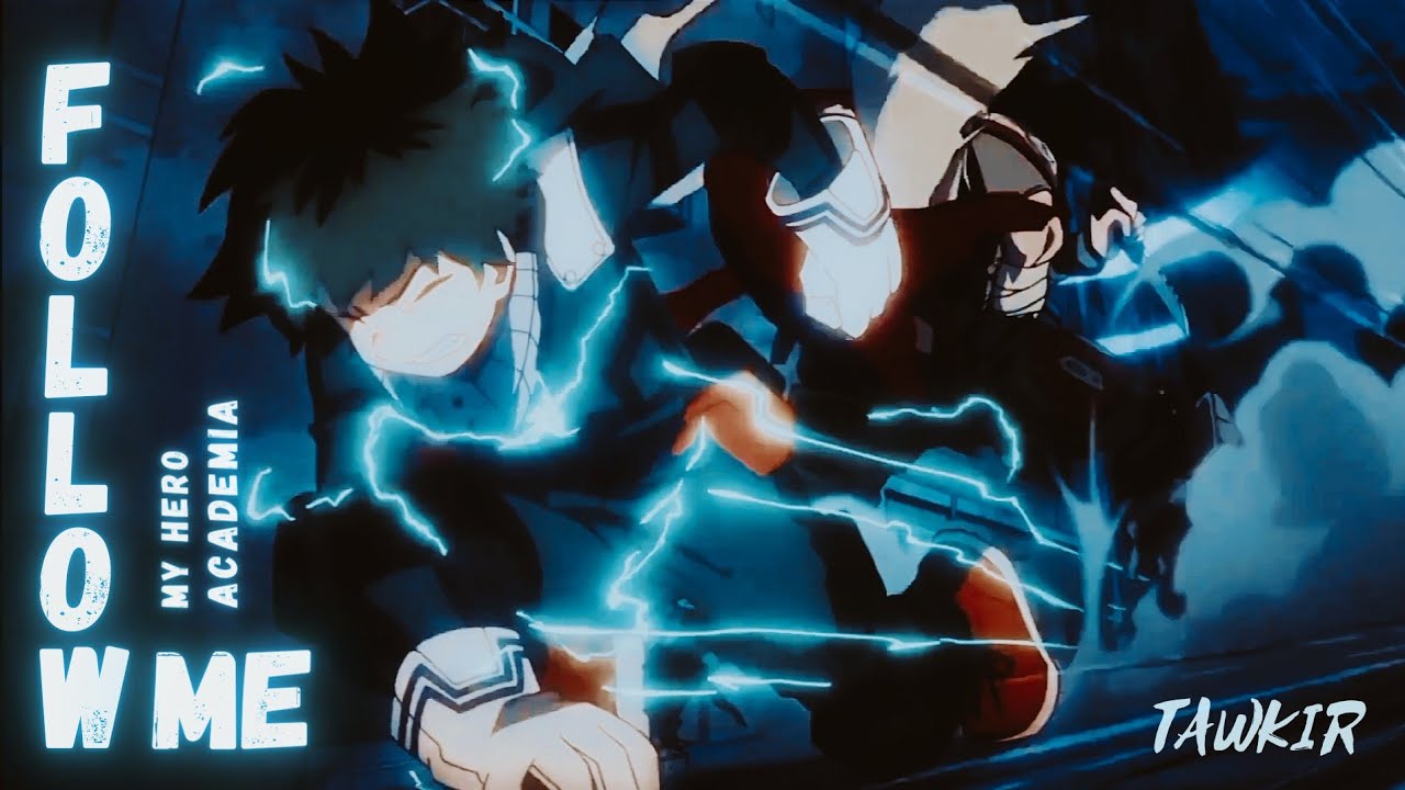 Follow Me - Hype My Hero Academia 「AMV/Edit」 - YouTube