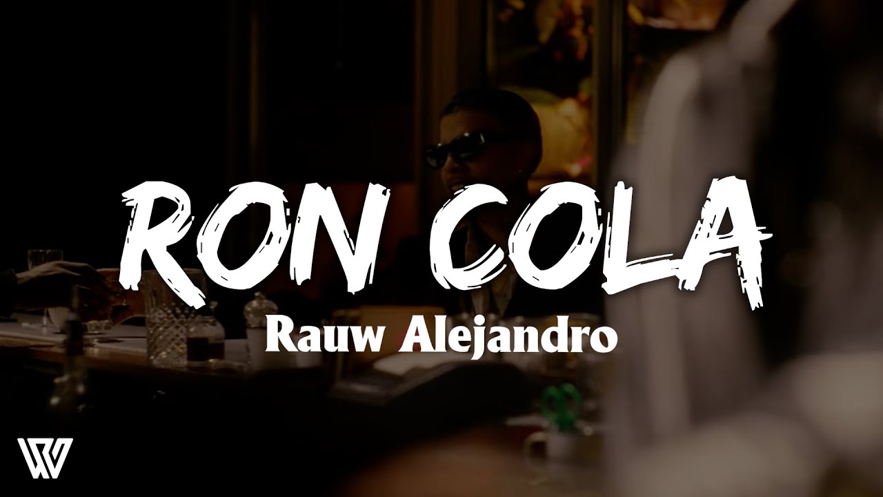 Rauw Alejandro - RON COLA (Letra/Lyrics) - YouTube