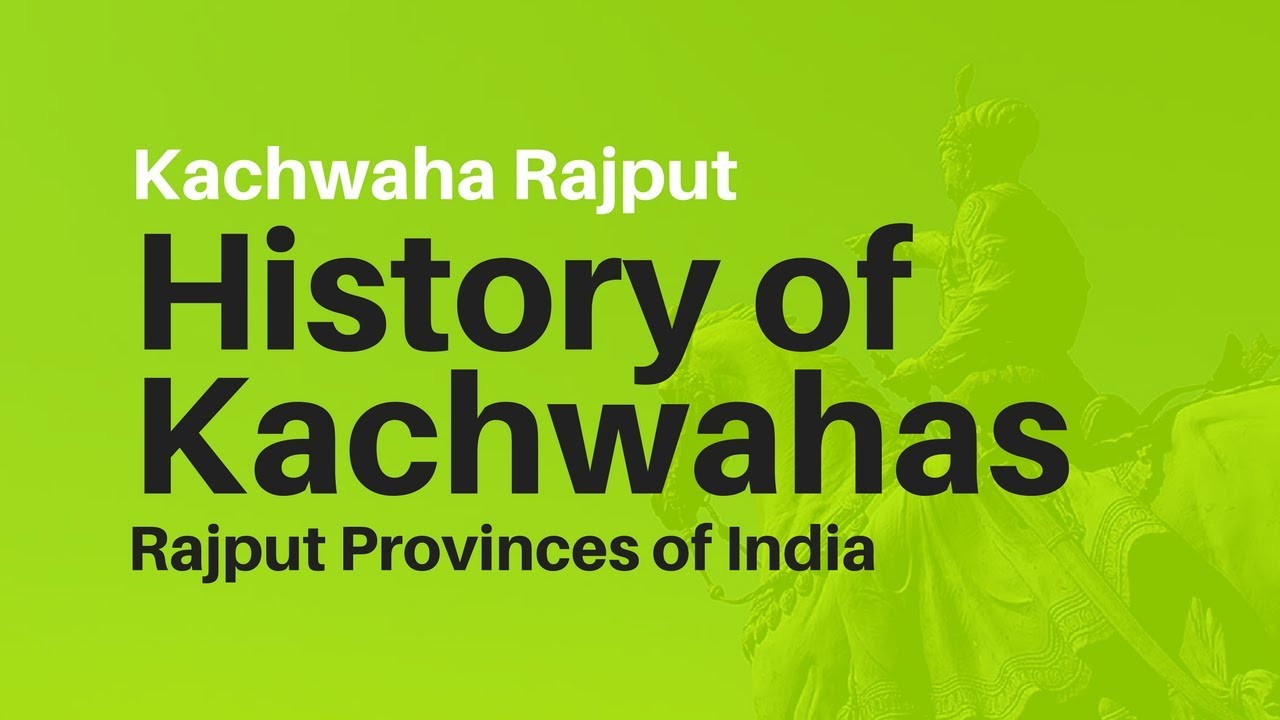 Kachwaha History 📗 History of Kachwahas in India 👀 Rajput Provinces of ...