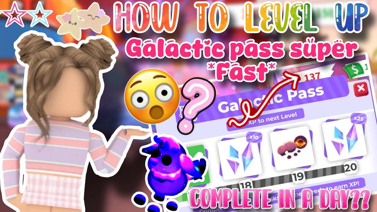 THE FAST Ways TO LEVEL UP Galactic PASS In Adopt Me! SUPER USEFUL ...