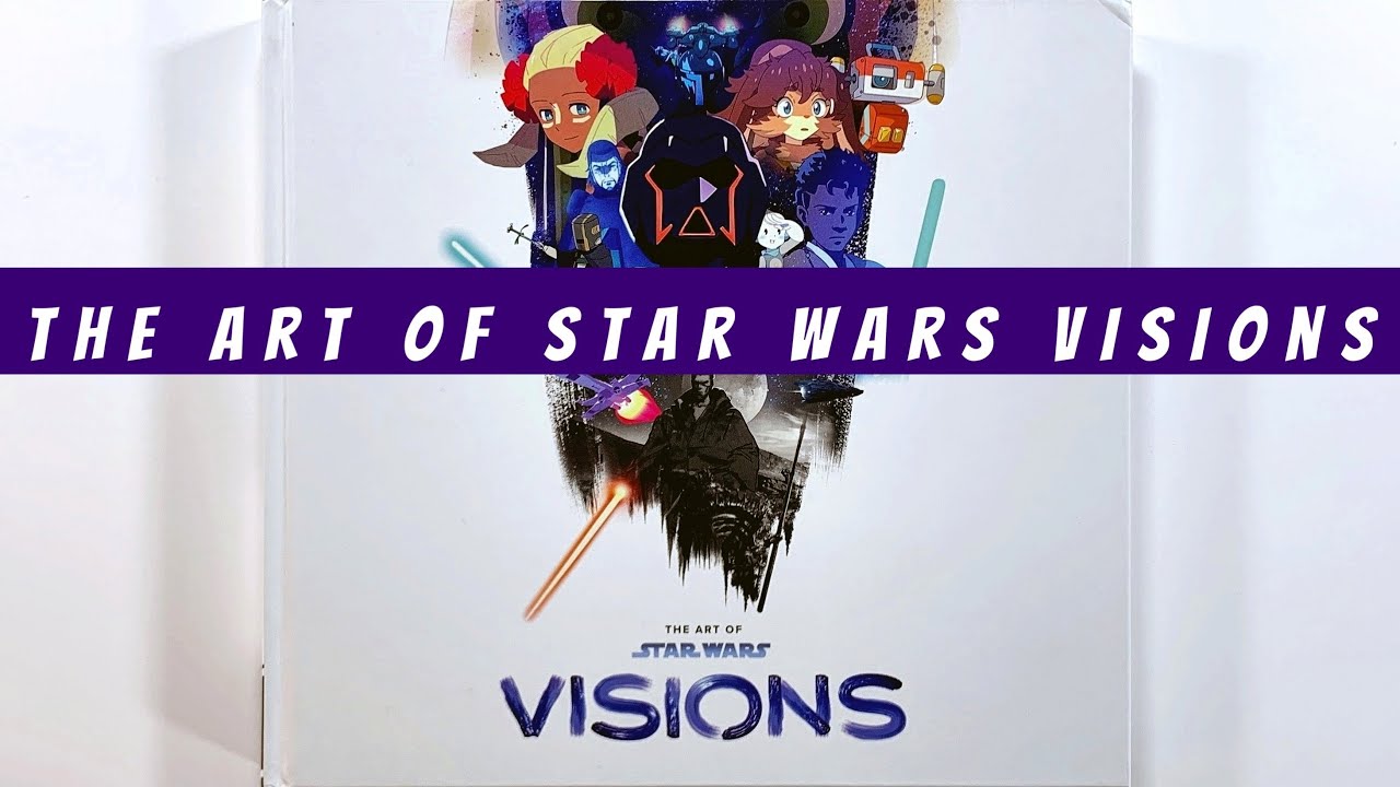 The Art of Star Wars: Visions (flip through) Artbook - YouTube