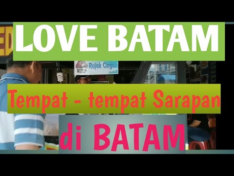 LOVE BATAM !!! Tempat - tempat Sarapan di Batam...!!! - YouTube