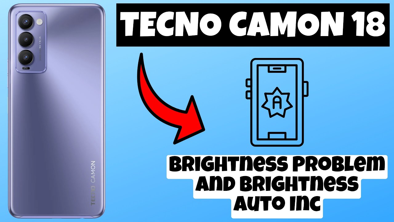 Tecno Camon 18T Brightness Problem And Brightness Auto Inc || How to solve brightness issues ...