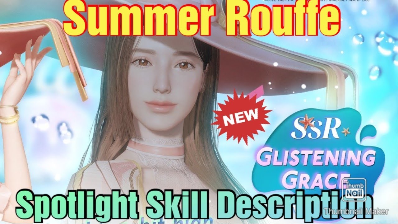 Rise Of Eros Summer Rouffe Spotlight Skill Description 100% legit - YouTube