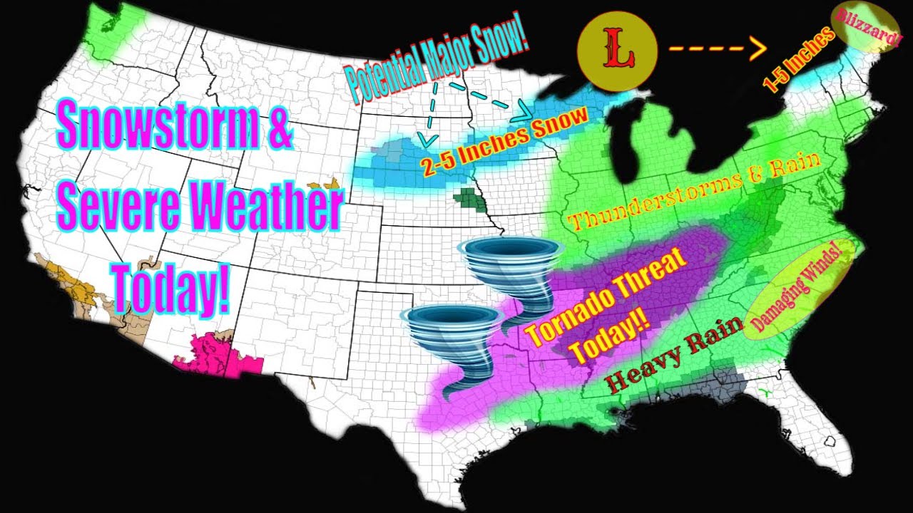 Potential Major Snow storm, Tornado Threat & Damaging Winds! - The ...