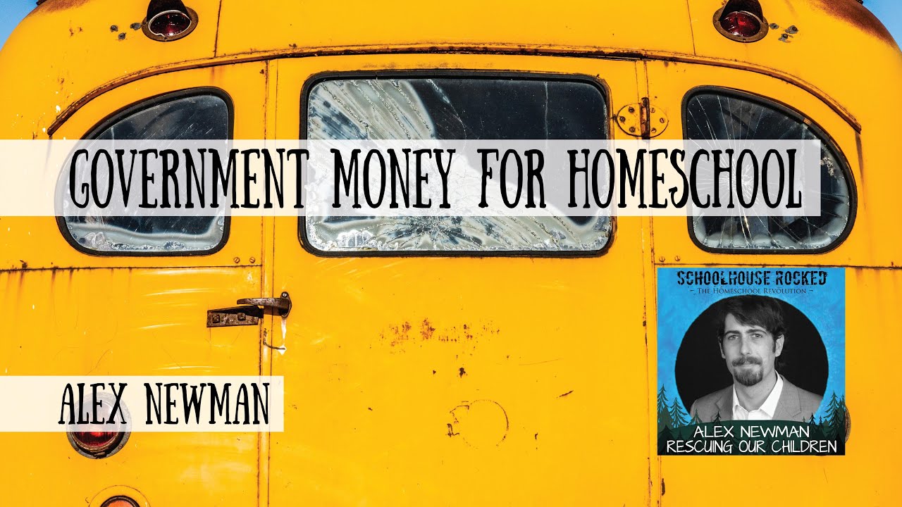 Government Money for Homeschool - Alex Newman - YouTube