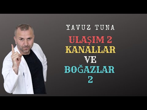 ULUSLARARASI ULAŞIM HATLARI 2 (KANALLAR VE BOĞAZLAR -2 ) #kanallar #boğazlar #ulaşım #harita