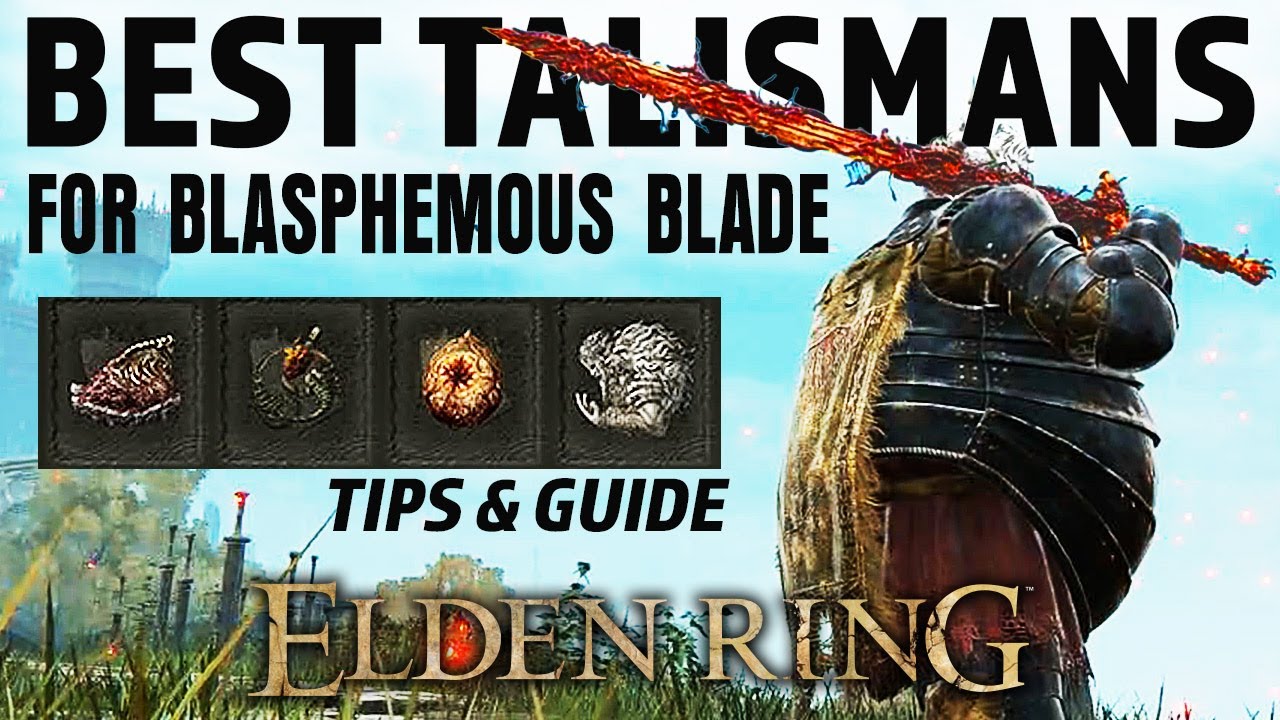 Best Talismans for Blasphemous Blade with Stats Numbers | Elden Ring ...