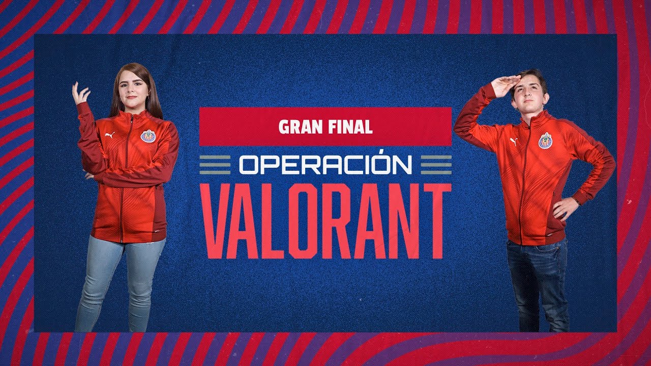OPERACIÓN VALORANT | GRAN FINAL | Chivas Esports | Capítulo 5 - YouTube