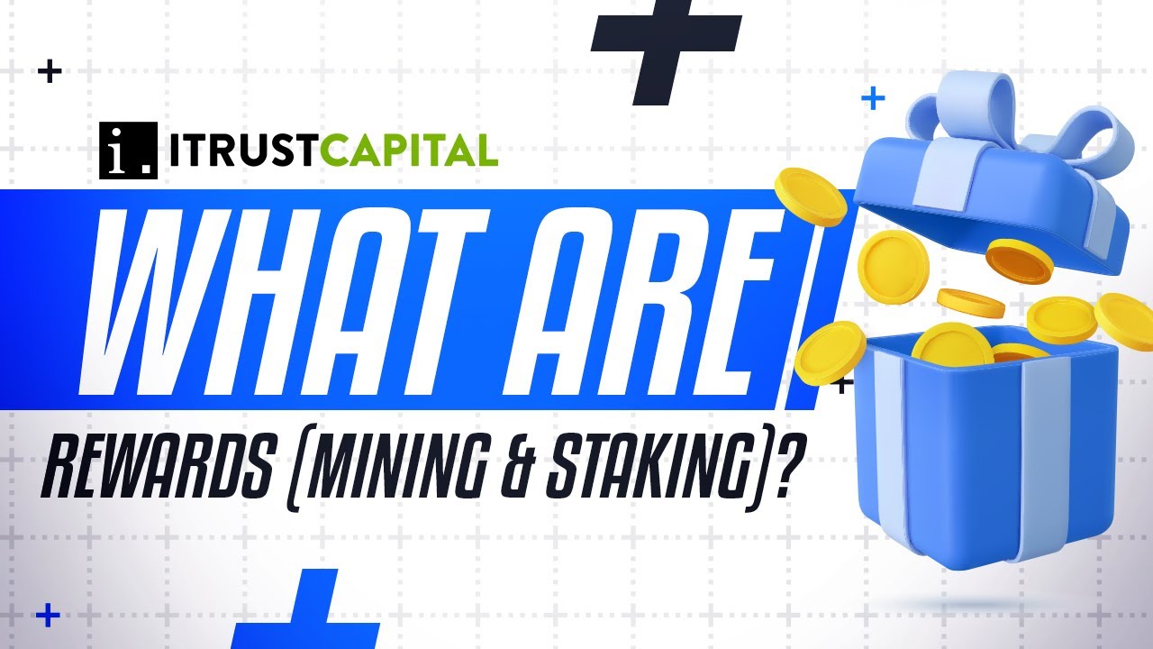 What are Mining and Staking Rewards? - YouTube
