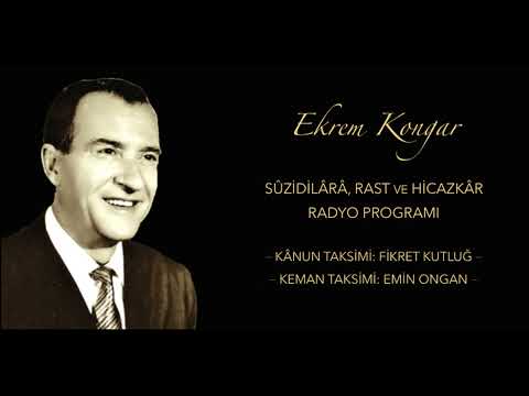 Ekrem Kongar - Sûzidilârâ, rast ve hicazkâr radyo programı