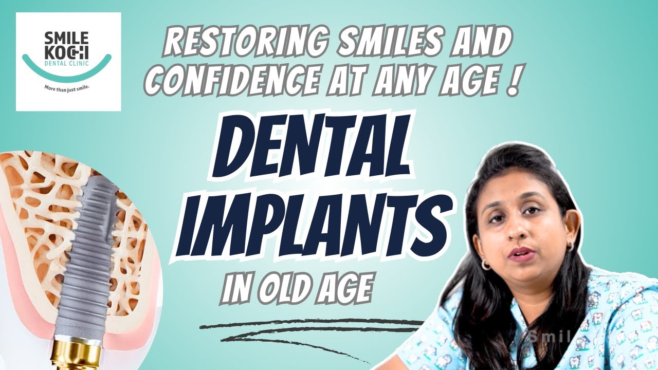 Dental Implants in Old Age at Smile Kochi Dental clinic - YouTube