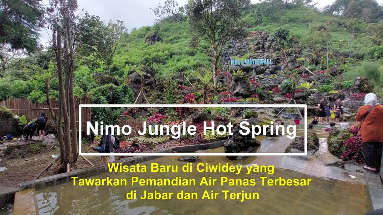 WOW!Kehadiran Nimo Jungle Hot Spring Tentu Kian Melengkapi Pilihan ...