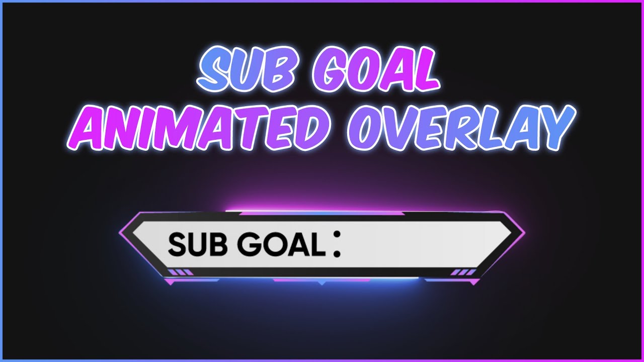 Animated Sub Goal Overlay | Fortnite Animated Sub Goal Overlay ...