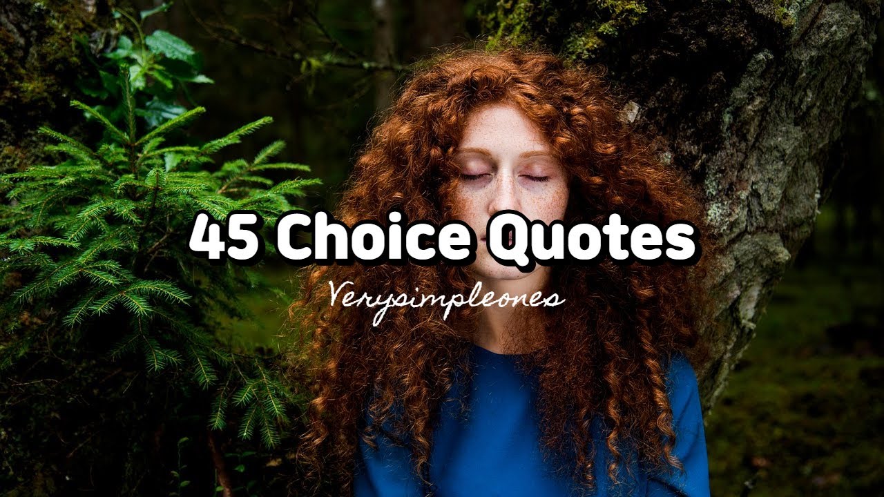 45 CHOICE Quotes from Great Minds―For Your Simple Life - YouTube