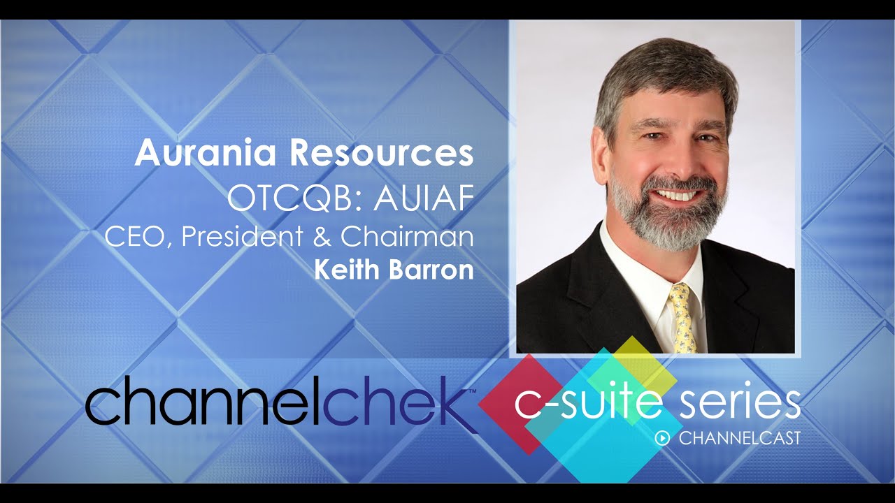 Aurania Resources (AUIAF) CEO, President, and Chairman Keith Barron - C ...