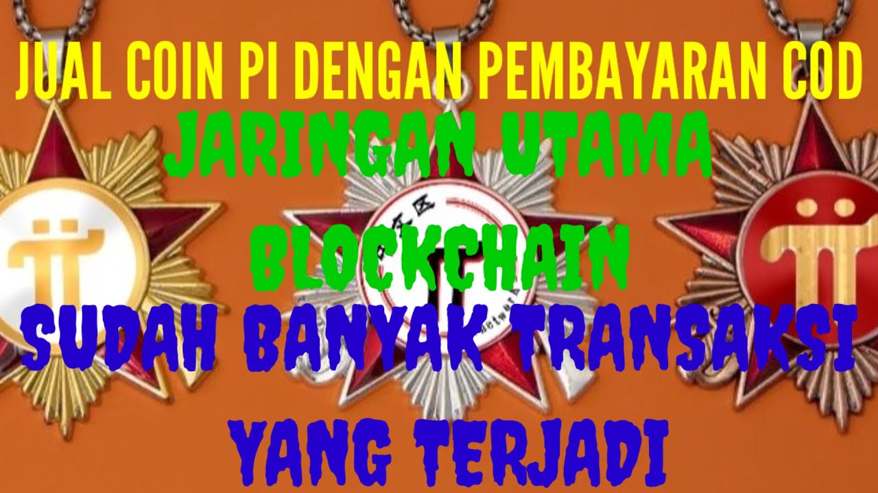 INFO PI NETWORK HARI INI//JUAL COIN PI dengan COD_Blockchain Jaringan ...