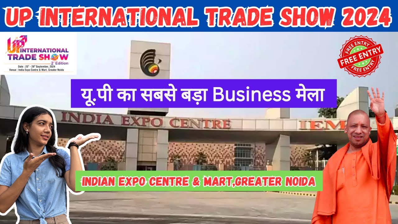 UP International Trade Show 2024|UP Trade Show|Noida trade fair 2024 ...