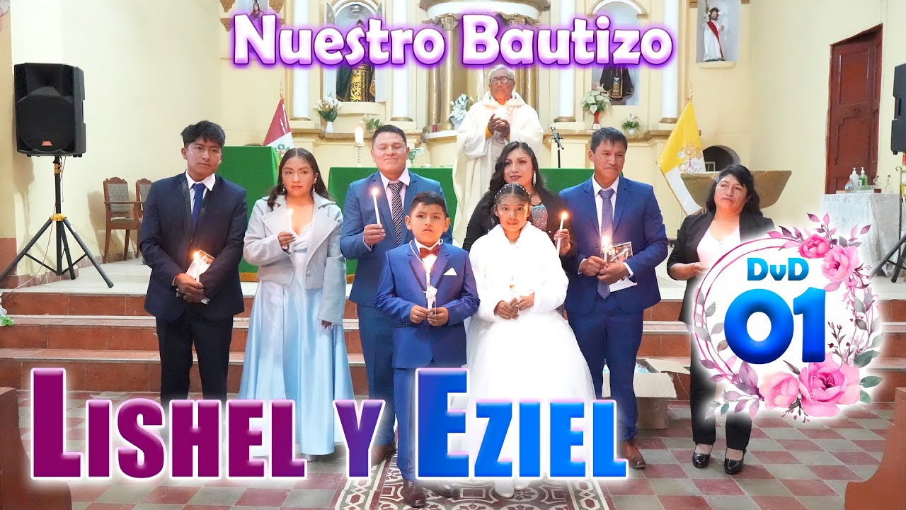 🌺💙Nuestro Bautizo // Lishel Alizze y Eziel Valentino // DVD 01 - YouTube