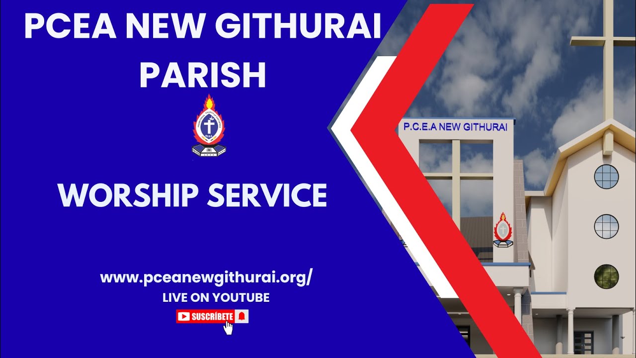 PCEA NEW GITHURAI PARISH. FIRST SERVICE. - YouTube