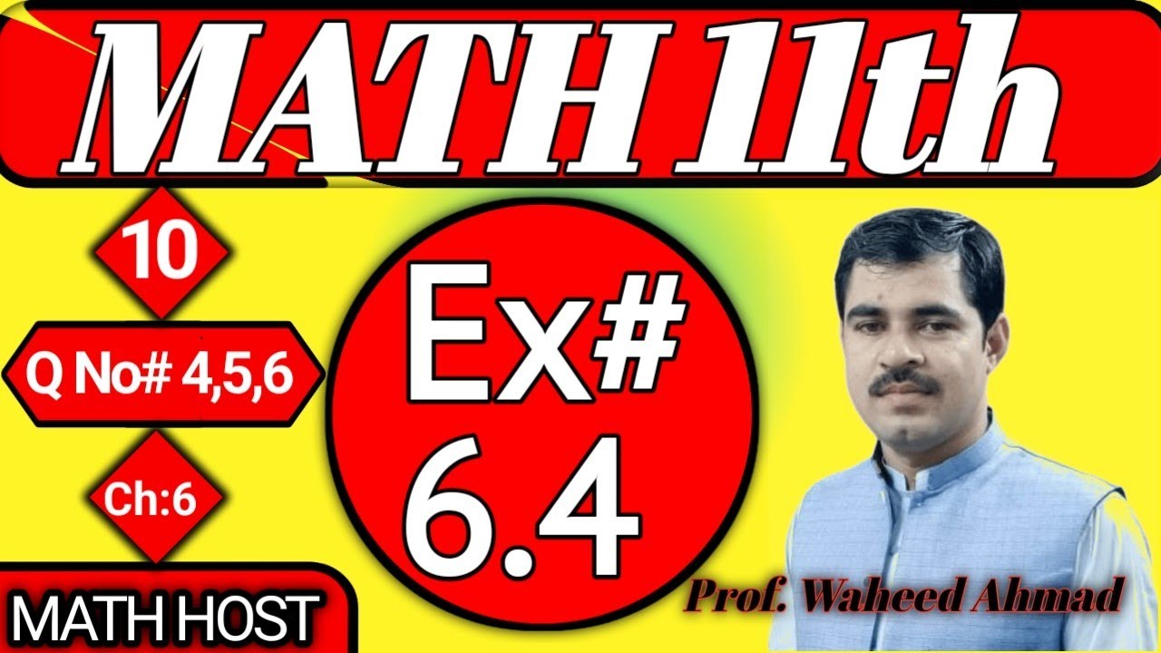 Exercise 6.4 class 11 math||class 11 math||math host - YouTube