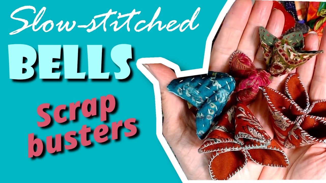 How to make slow-stitched bells from scrap fabrics - YouTube