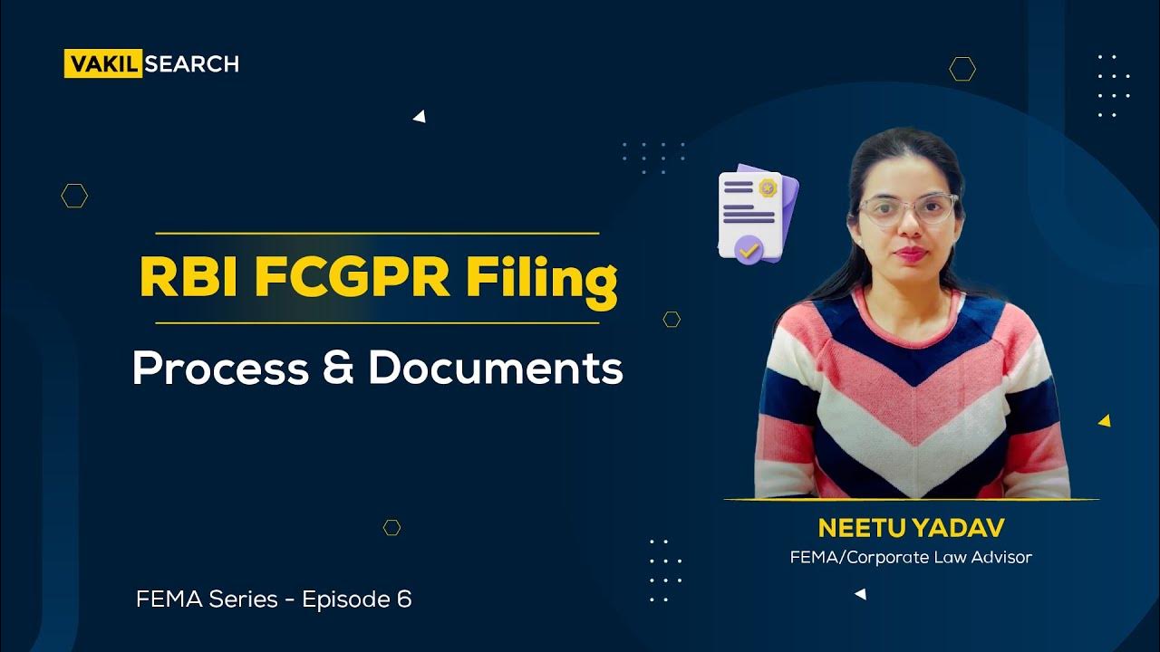 RBI FCGPR filing || Process & Documents || FEMA & RBI Compliance Series || Episode 6 - YouTube