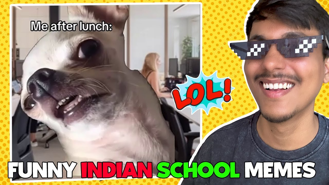Funniest INDIAN SCHOOL Life Memes !!!! - YouTube