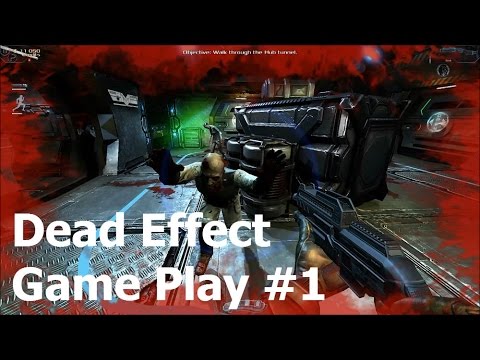 데드이펙트 하드코어 FPS 좀비 게임 Dead Effect Game Play #1 - YouTube