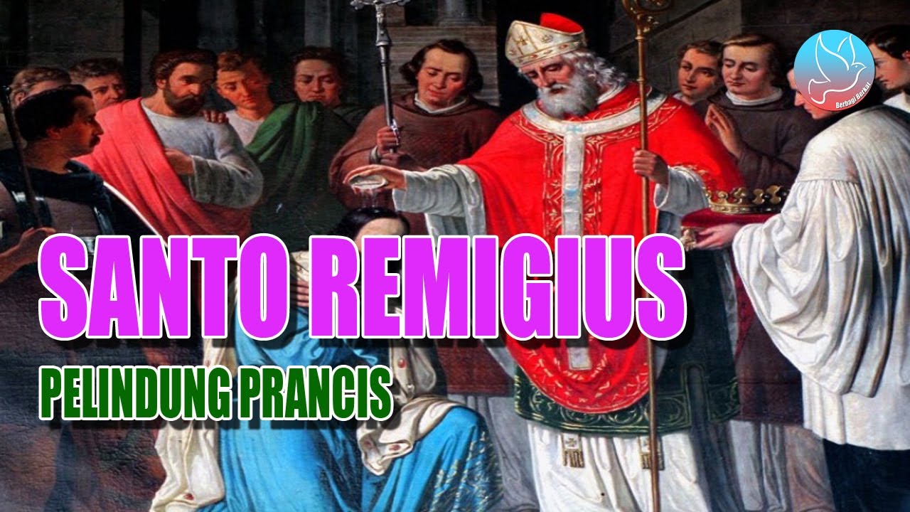 Santo Remigius, Uskup dan Pengaku Iman | Kisah Santo Santa - YouTube