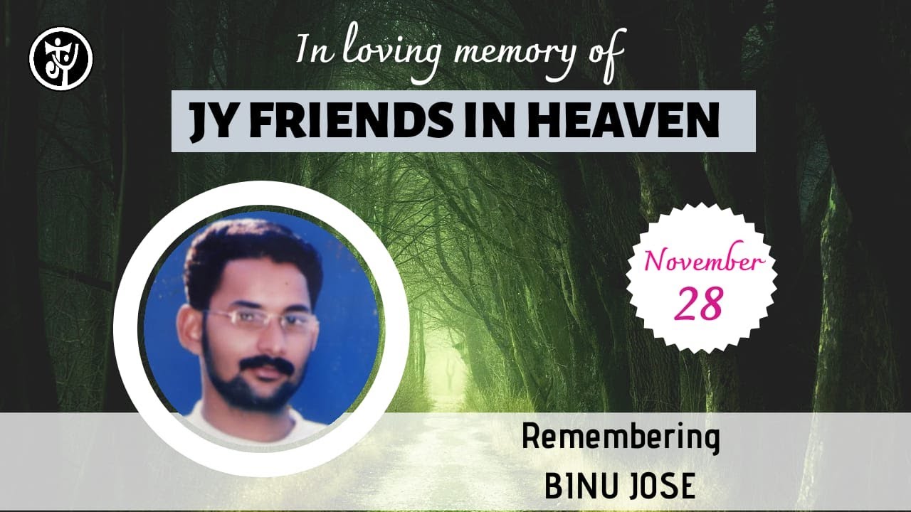 Friends in Heaven || In Loving Memory of Jesus Youth - Day 28 || BINU JOSE || - YouTube