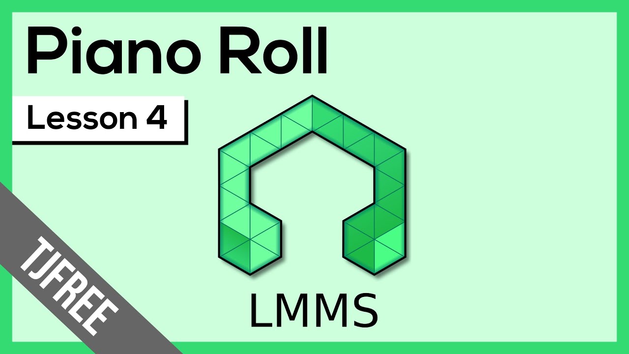 LMMS Lesson 4 - Piano Roll Editor - YouTube