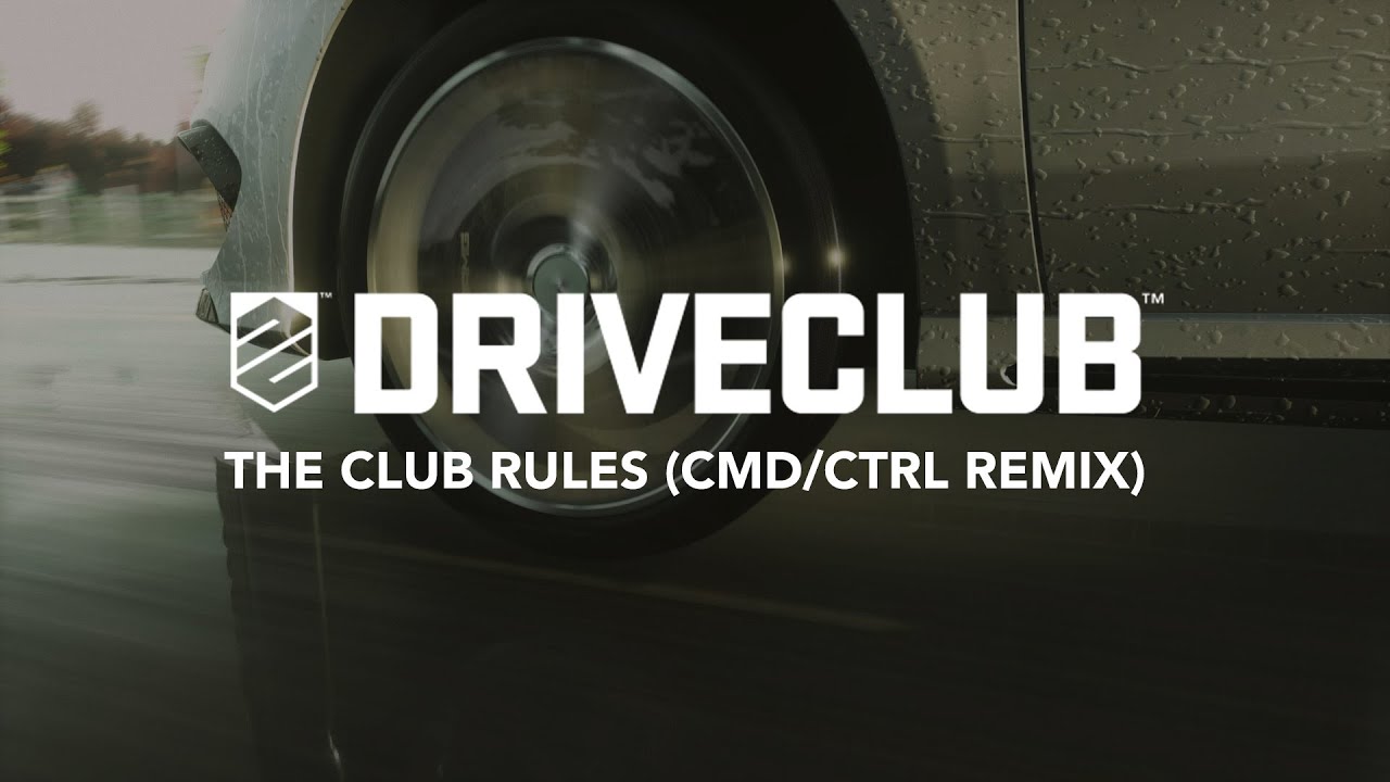 DRIVECLUB — Hybrid — The Club Rules (Cmd/Ctrl Remix) Music Video - YouTube