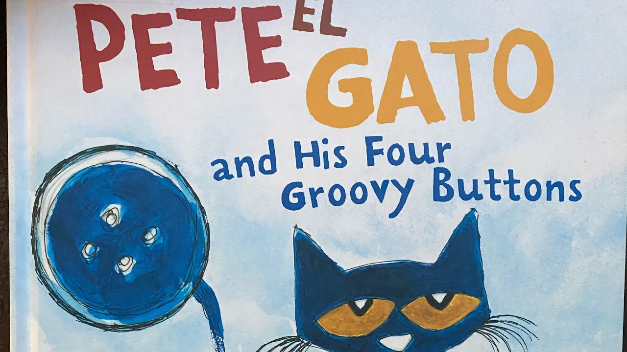 Read aloud books for kids-Pete El Gato and His Four Groovy Buttons ...