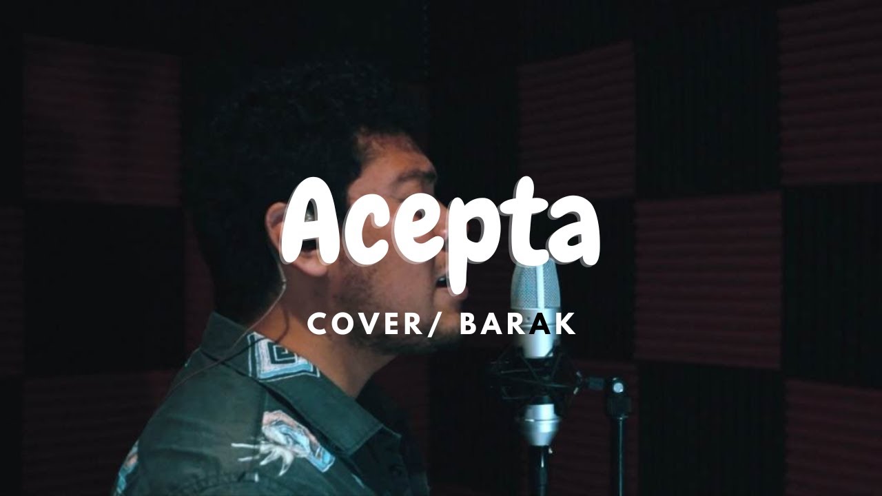 Abel Torres Jr - Acepta - Cover - Barak - YouTube