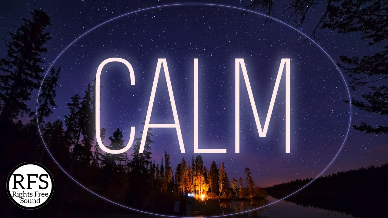 [No Copyright Music] Calm Relaxing Background Music by Rights Free ...