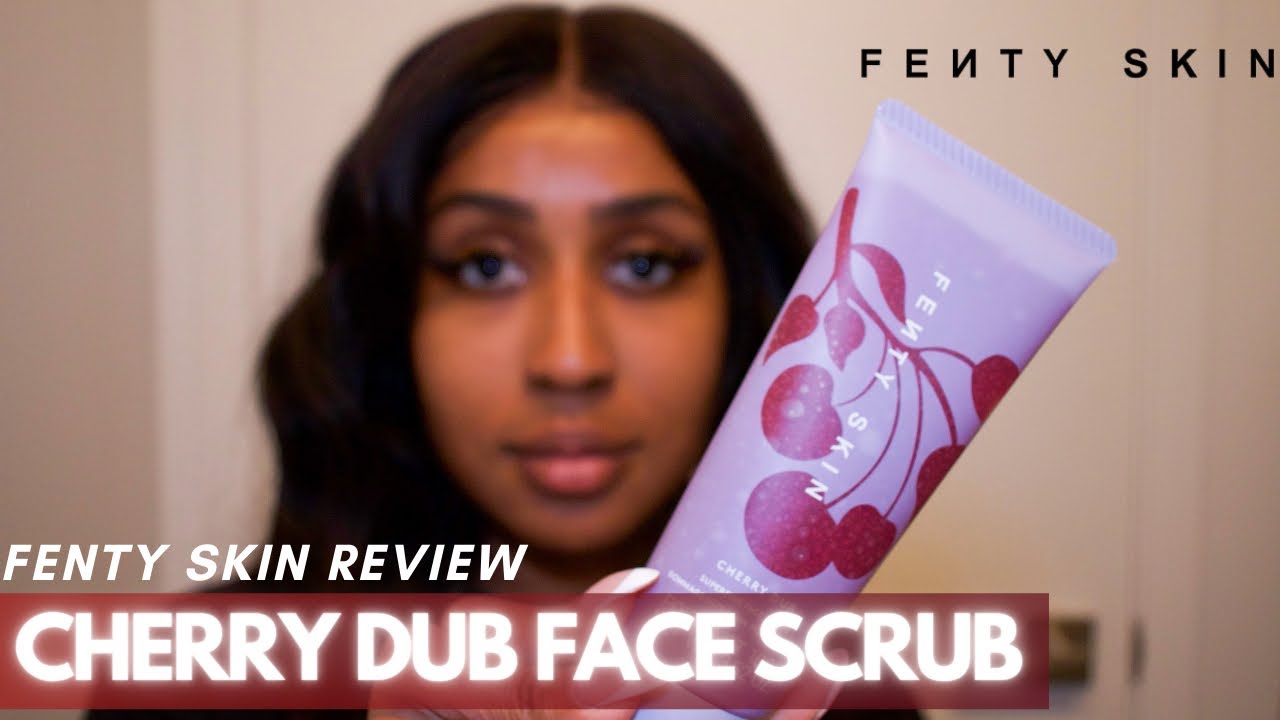 FENTY SKIN CHERRY DUB FACE SCRUB FIRST IMPRESSION & REVIEW | WATCH ...