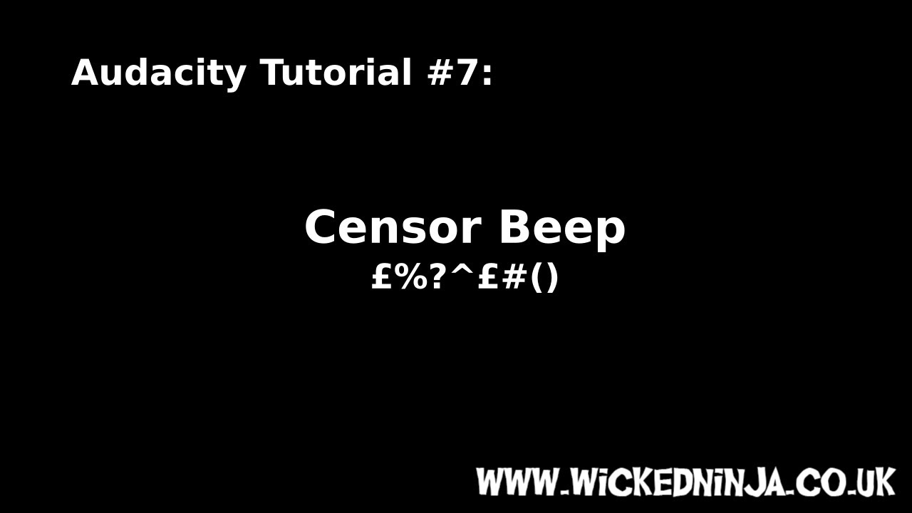 Tutorial #7 Censor Beep - £%?^£#() - YouTube