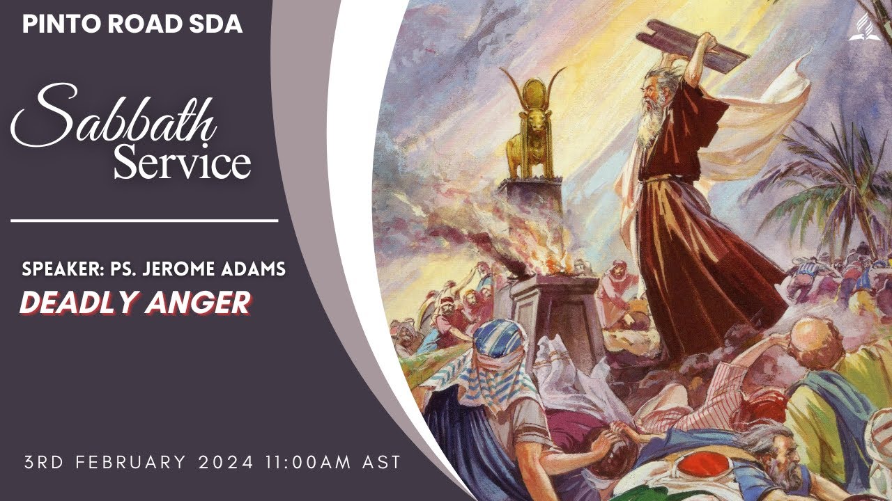 Pinto Road SDA | DEADLY ANGER | Ps. Jerome Adams - YouTube