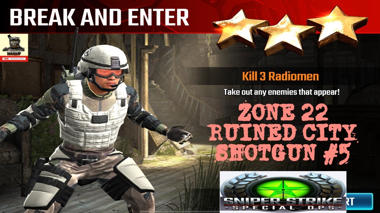 Campaign Zone 22 Ruined City Break and Enter Shotgun mission #5 Sniper strike : special ops ...