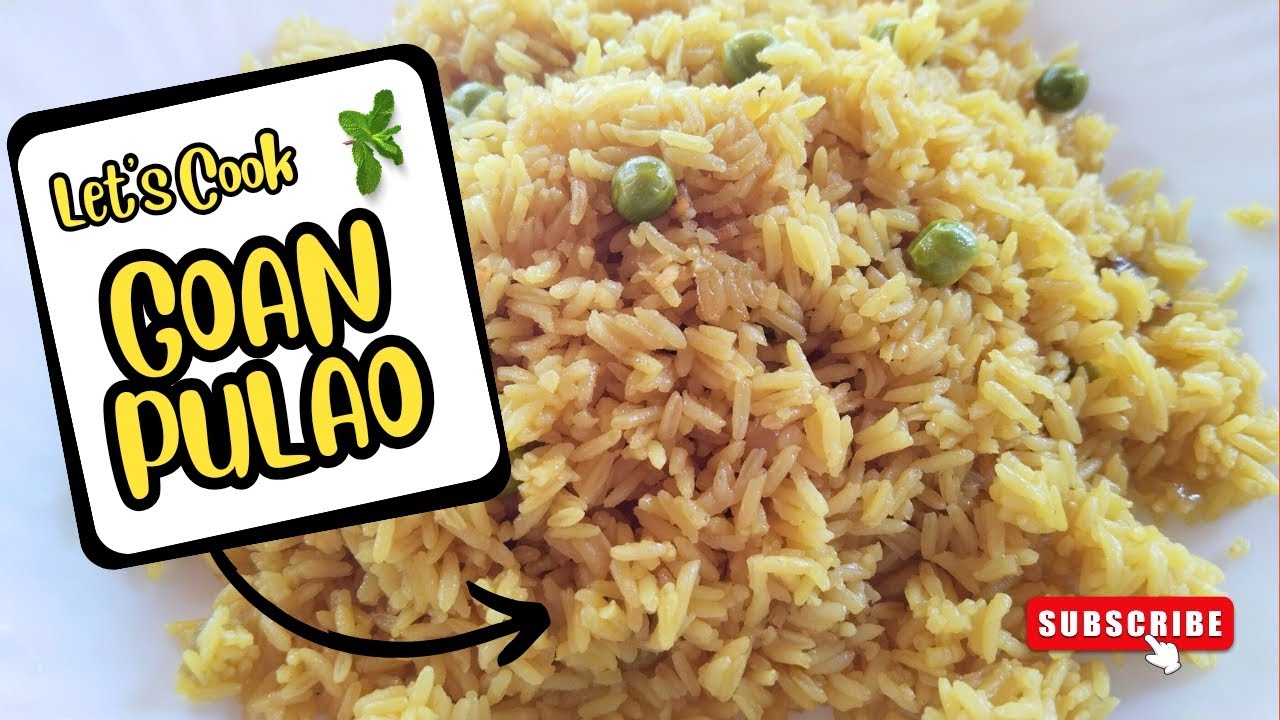 Let's cook Goan Pulao | Goan style authentic Pulao | Goan authentic ...