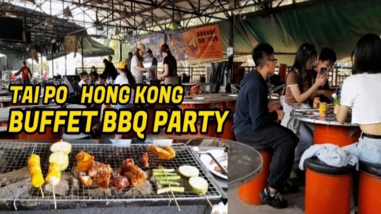 TAI MEI TOK BBQ PARTY IN TAI PO HONG KONG / BUFFET BBQ TAI MEI TOK - YouTube