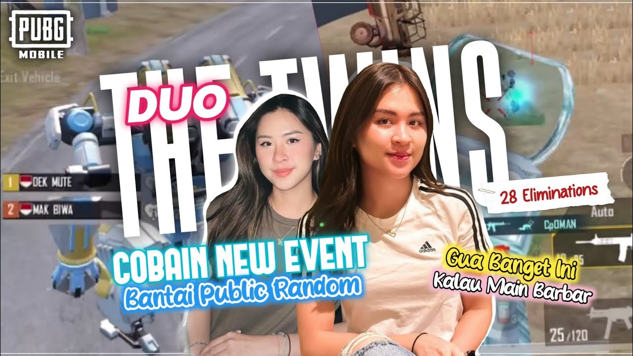 DUO KILLER TWINS BIKIN STRESS PUBLIC RANDOM DI NEW EVENT PUBGM !! - Babyla - YouTube