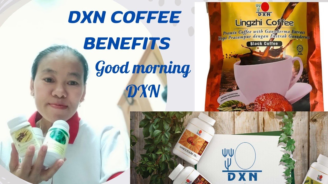 Coffee || Coffee Benefits ☕ || DXN || Dxn product Benefit - YouTube