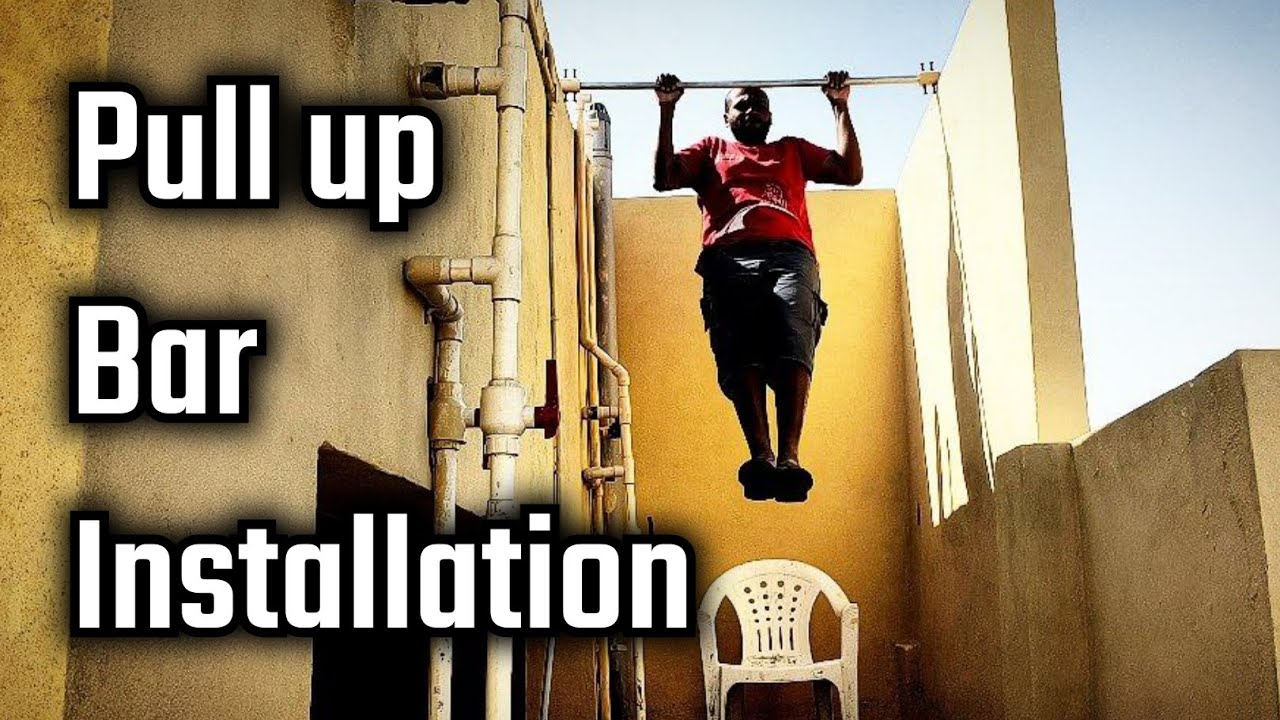 2 - Pull Up Bar Installation on Terrace | DIY - YouTube